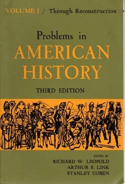 Problems in American History (Through Reconstruction, Volume I ...