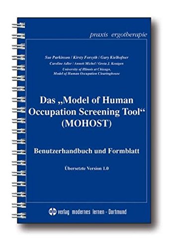 Das Model of Human Occupation Screening Tool (MOHOST): Benutzerhandbuch ...