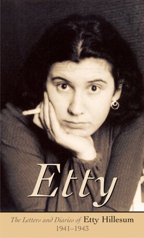 ETTY: The Letters and Diaries of Etty Hillesum, 1941-1943: Hillesum ...