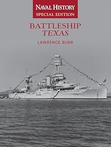 9781591149095: Battleship Texas: Naval History Special Edition (Volume ...