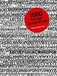 1000 fuentes tipográficas: Gordon, Bob, Davis, Graham, Dodd, Robin ...