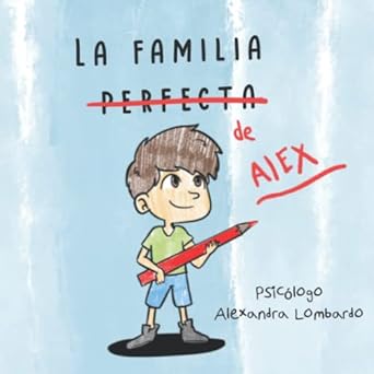 Amazon.com: La Familia Perfecta de Alex (Spanish Edition ...