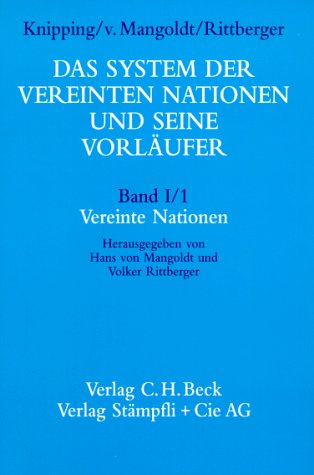 Das System der Vereinten Nationen und seine Vorläufer; The United ...