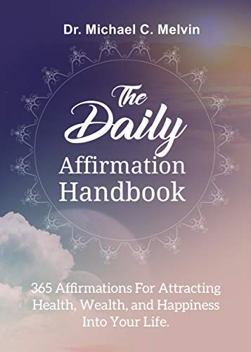 The Daily Affirmation Handbook: Affirmations For Attracting Health ...