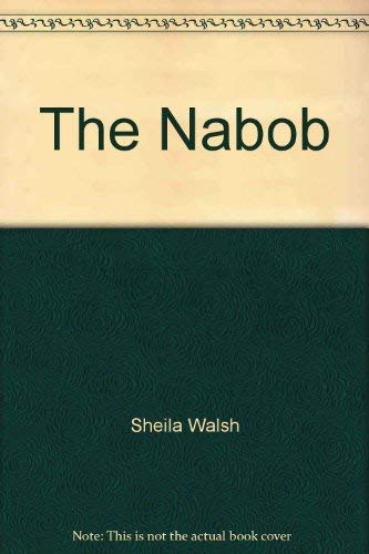 The Nabob: Sheila Walsh: 9780263765724: Amazon.com: Books