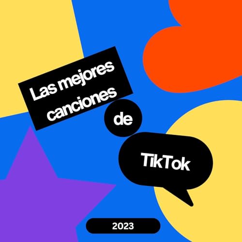 Amazon Music - VARIOUS ARTISTSのLas Mejores Canciones de Tik Tok - 2023 ...
