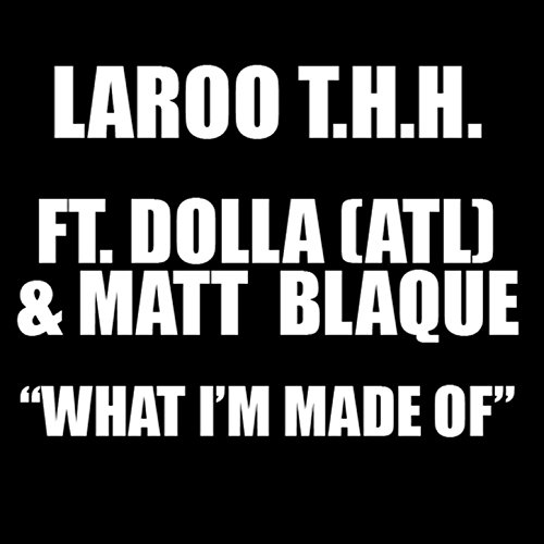 Play What I'm Made Of - Single by Laroo T.H.H. on Amazon Music