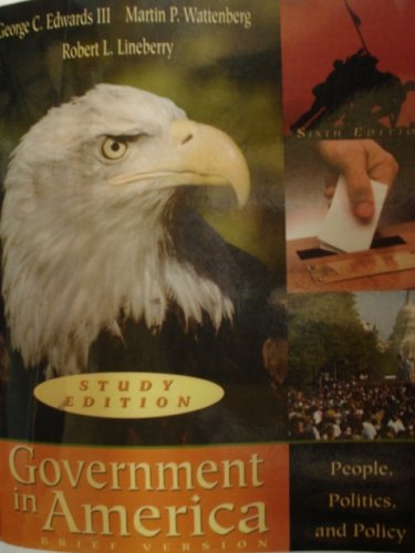 Government in America Brief Version Sixth Study Edition: Edwards ...