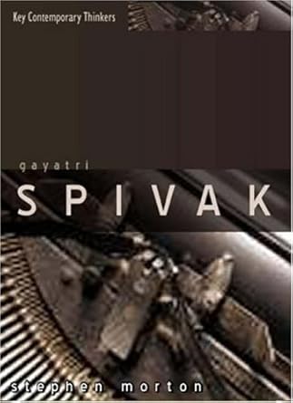 Amazon.com: Gayatri Spivak: Ethics, Subalternity and the Critique of ...