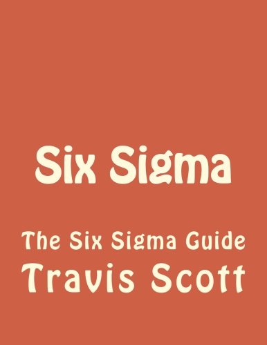 Amazon.com: Six Sigma: The Six Sigma Guide (Lean Six Sigma, Lean Six ...