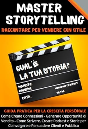 Amazon.com: Master Storytelling, Raccontare per Vendere con Stile ...