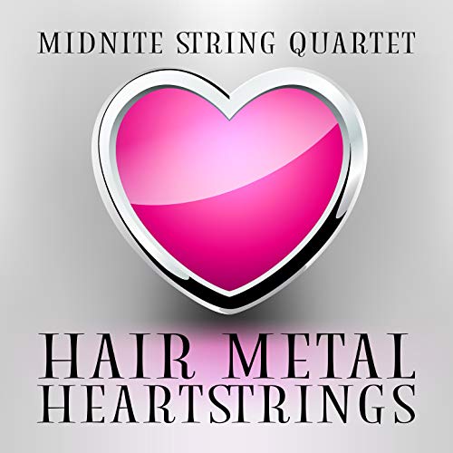 Play Hair Metal Heartstrings by Midnite String Quartet on Amazon Music