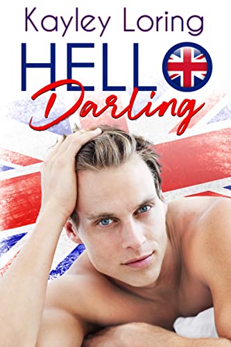 Hello Darling - Kindle edition by Loring, Kayley. Literature & Fiction ...