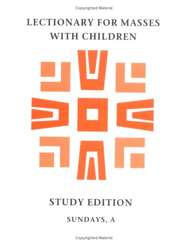 Lectionary for Masses With Children: Cycle a (Sundays: Liturgical Press ...