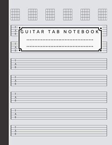 Guitar Tab Notebook: Guitar Tablature Book, Compositian Book, Music ...
