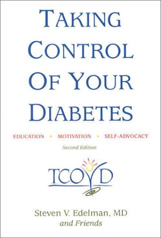 Taking Control of Your Diabetes (2nd Edition): Steven Edelman ...