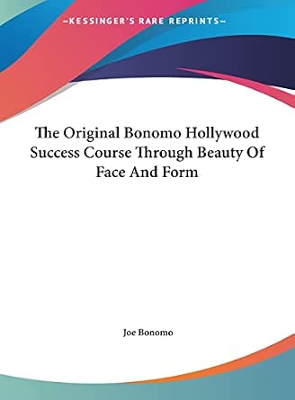 The Original Bonomo Hollywood Success Course Through Beauty Of Face And ...