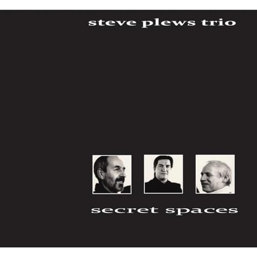 Amazon Music - Steve Plews TrioのSecret Spaces - Amazon.co.jp
