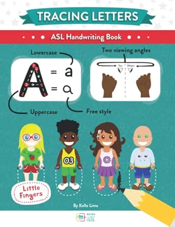 Tracing Letters: ASL Handwriting Book (Little Fingers): Lima, Kelle ...