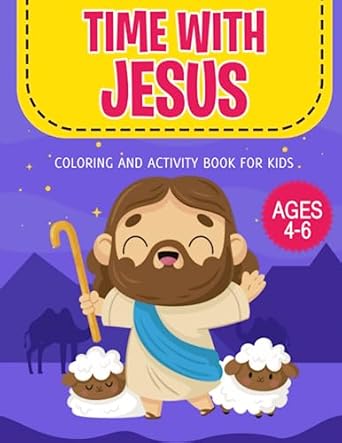 Time with Jesus: Coloring and Activity Book For Kids: Lazcano, Angel ...