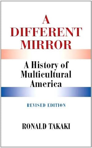 A Different Mirror for Young People: A History of Multicultural America ...