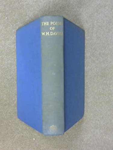 The Collected Poems of W. H. Davies: Amazon.co.uk: Davies, W. H ...
