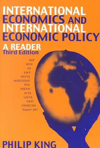 Buy International Economics and International Economic Policy: A Reader ...