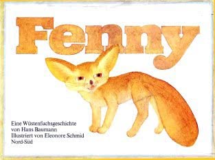 Fenny. Eine Wüstenfuchsgeschichte : Amazon.de: Bücher
