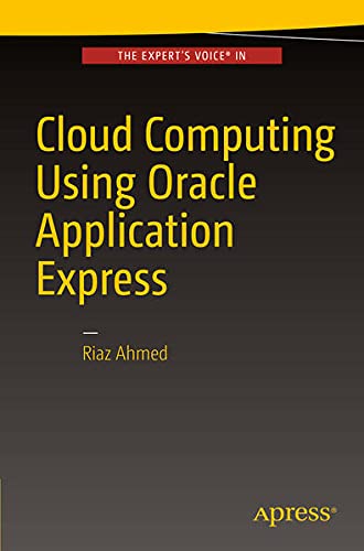 Buy Cloud Computing Using Oracle Application Express Book Online at Low Prices in India | Cloud ...