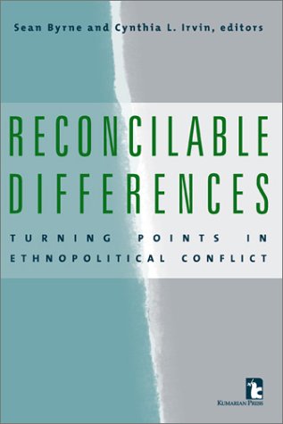Reconcilable Differences: Turning Points in Ethnopolitical Conflict ...