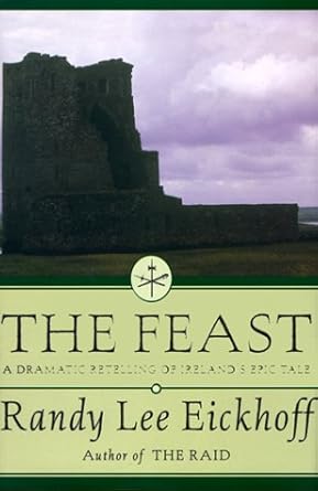 The Feast: Eickhoff, Randy Lee: Amazon.com: Books