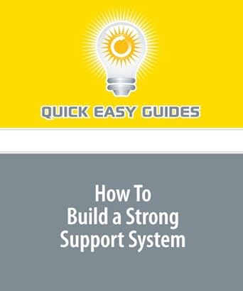 How To Build a Strong Support System: Surounding Yourself with the ...
