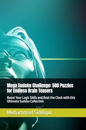 Mega Sudoku Challenge: 500 Puzzles for Endless Brain Teasers: Boost ...