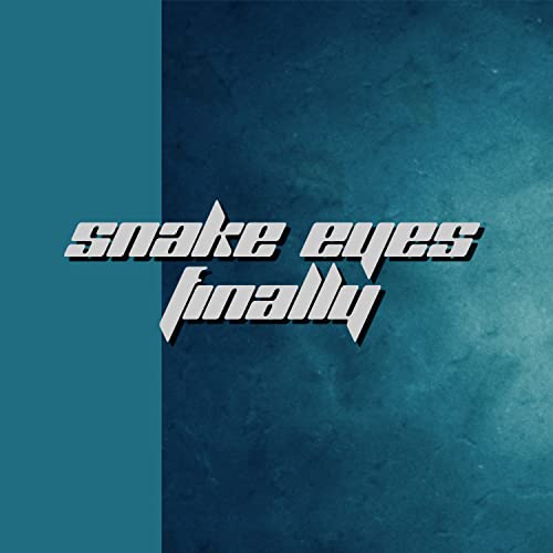 Play Finally by Snake Eyes on Amazon Music