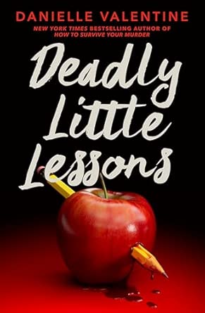 Amazon.com: Deadly Little Lessons: 9780593860410: Valentine, Danielle ...