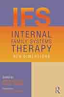Internal Family Systems (IFS) Therapy: An Introduction To A, 40% OFF