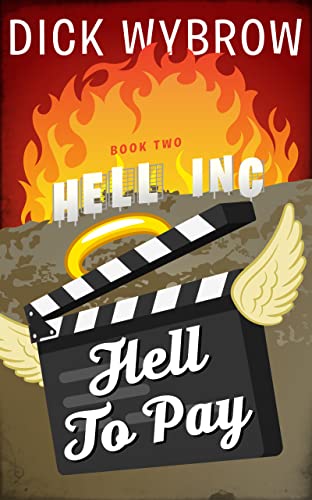Amazon.com: Hell to Pay (Hell inc Series Book 2) eBook : Wybrow, Dick ...