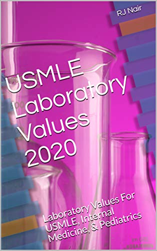 USMLE Laboratory Values 2020: Laboratory Values For USMLE, Internal ...