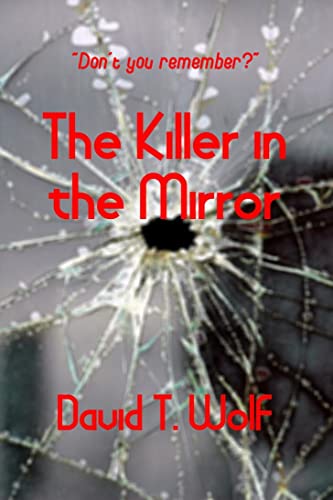 Amazon.com: The Killer in the Mirror: "Don't you remember?" eBook ...
