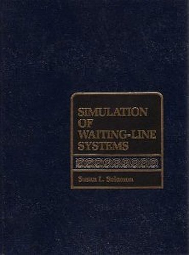 Simulation of Waiting-Line Systems: Solomon, Susan L.: 9780138100445 ...