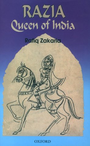 Razia: Queen of India: Amazon.co.uk: Zakaria, Rafiq: 9780195793604: Books