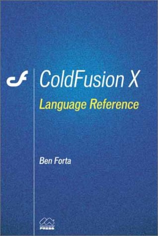 Coldfusion X Language Reference: Forta, Ben: 9780321125170: Amazon.com: Books