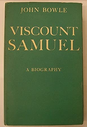 Viscount Samuel: A biography: John Bowle: Amazon.com: Books