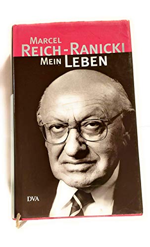 Marcel Reich-Ranicki: Mein Leben von Marcel Reich-Ranicki