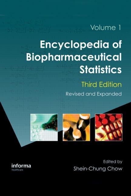 Encyclopedia of Biopharmaceutical Statistics, Third Edition (Chow ...