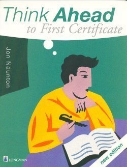 Think Ahead to First Certificate: Coursebook: Naunton, Jon ...