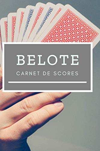 Belotte : Carnet des scores: Jouer à la belote classique avec feuilles ...