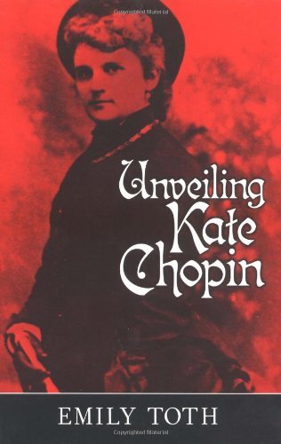 By Emily Toth - Unveiling Kate Chopin: Emily Toth: 8580000868487 ...