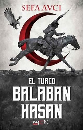 Amazon.com: Balaban Hasan - El Turco: 9786057039361: Sefa Avci: Libros