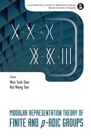 Modular Representation Theory Of Finite And P-Adic Groups: Tan, Kai Meng, Gan, Wee Teck: Amazon ...